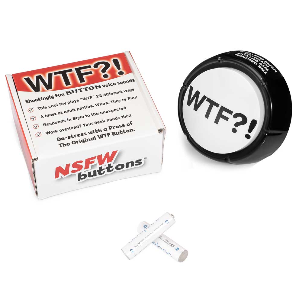 The WTF Button – Wonderful “WTF?!” Adult Audio Insanity, Right on Your ...