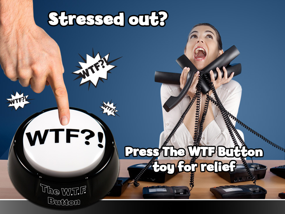 The WTF Button – Wonderful “WTF?!” Adult Audio Insanity, Right on Your Desk! – NSFW buttons